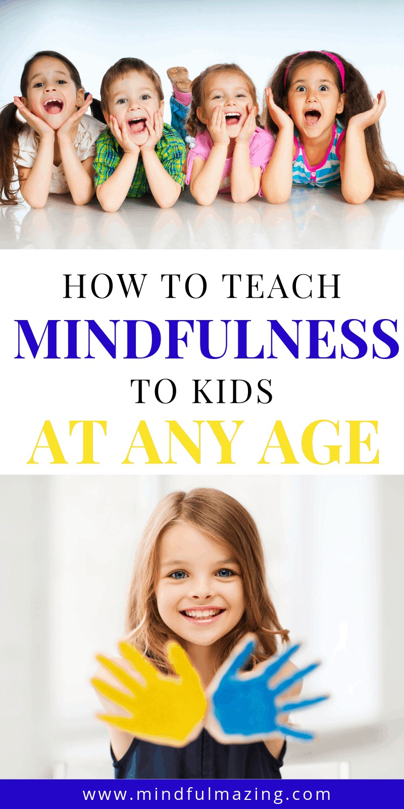 How to Teach Mindfulness to Kids - At Any Age • Mindfulmazing.com