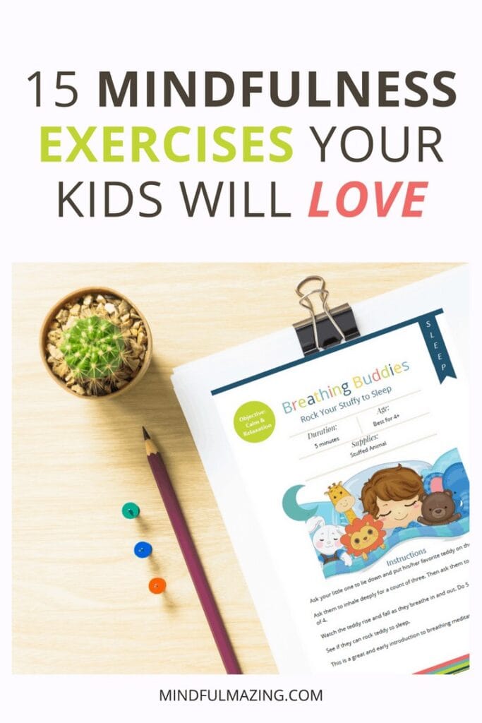 15 Mindfulness Exercises For Kids - That They'll Love! • Mindfulmazing.com