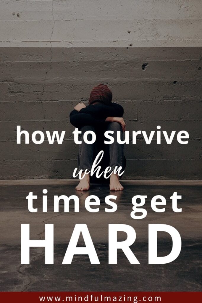 How To Get Through Difficult Times - 7 Surefire Strategies ...