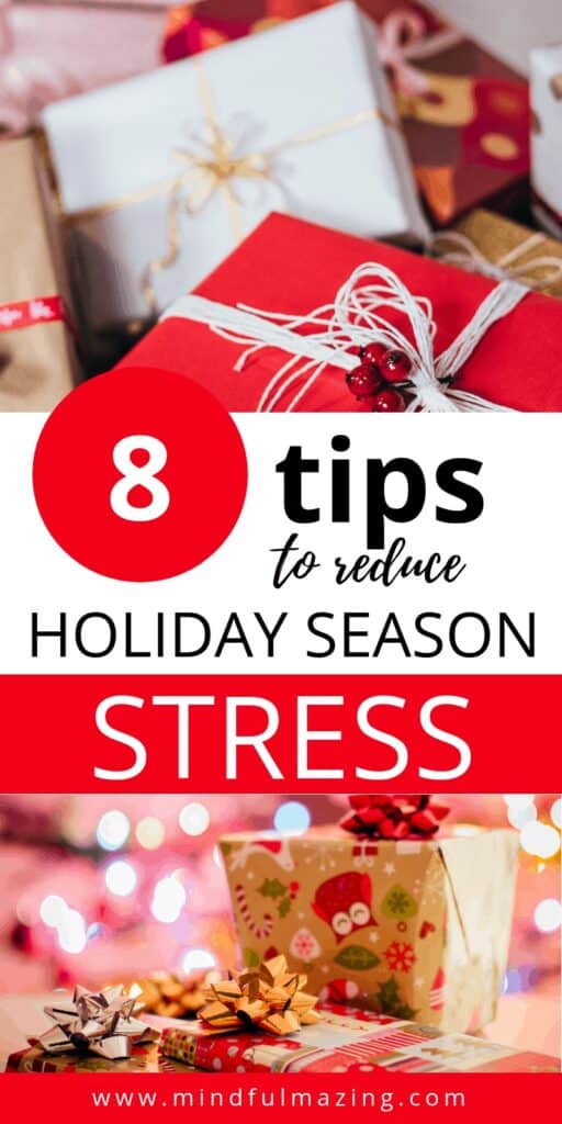 8 Tips for Coping With Holiday Stress • Mindfulmazing.com