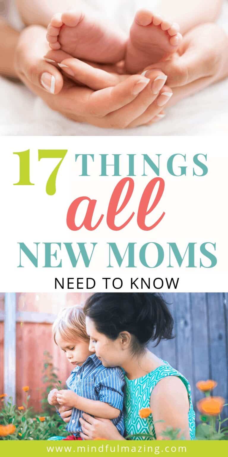 17 Important Things Every Mom Should Know • Mindfulmazing.com