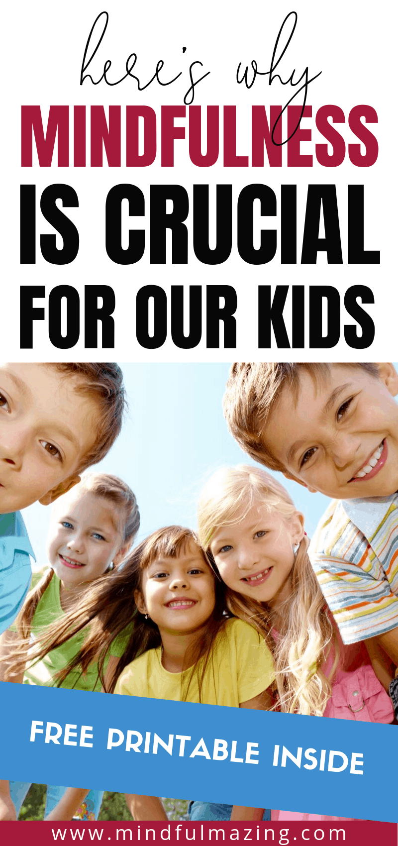 Why Mindfulness For Kids Is So Important • Mindfulmazing.com