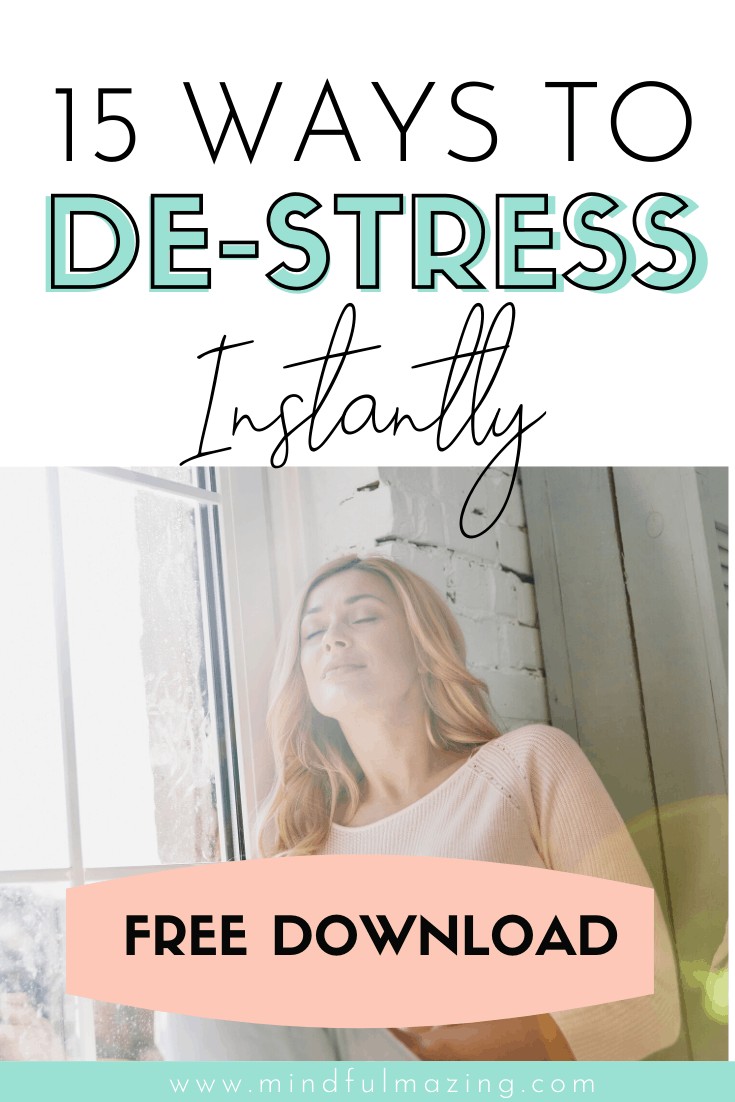 15 Ways to Calm Down Quickly When You're Overwhelmed • Mindfulmazing.com
