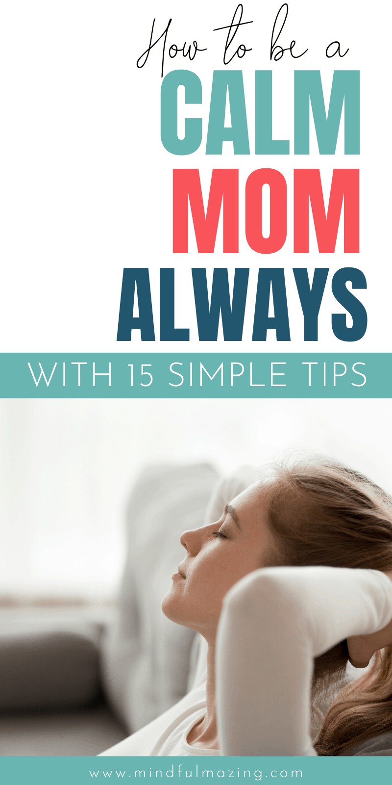 15 Ways to Calm Down Quickly When You're Overwhelmed • Mindfulmazing.com