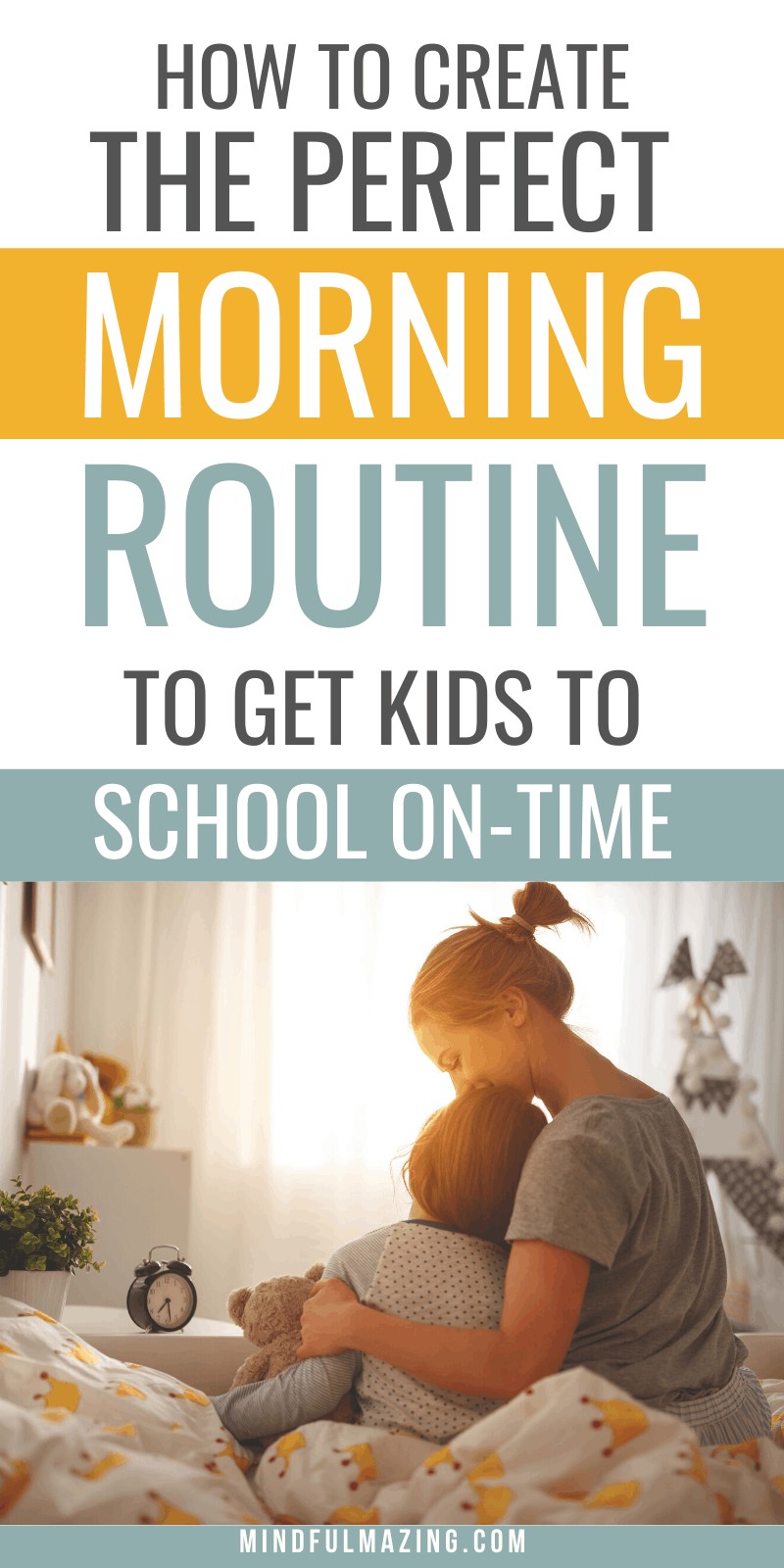 7 Ways to Create a Stress-Free Morning Routine For Kids • Mindfulmazing.com