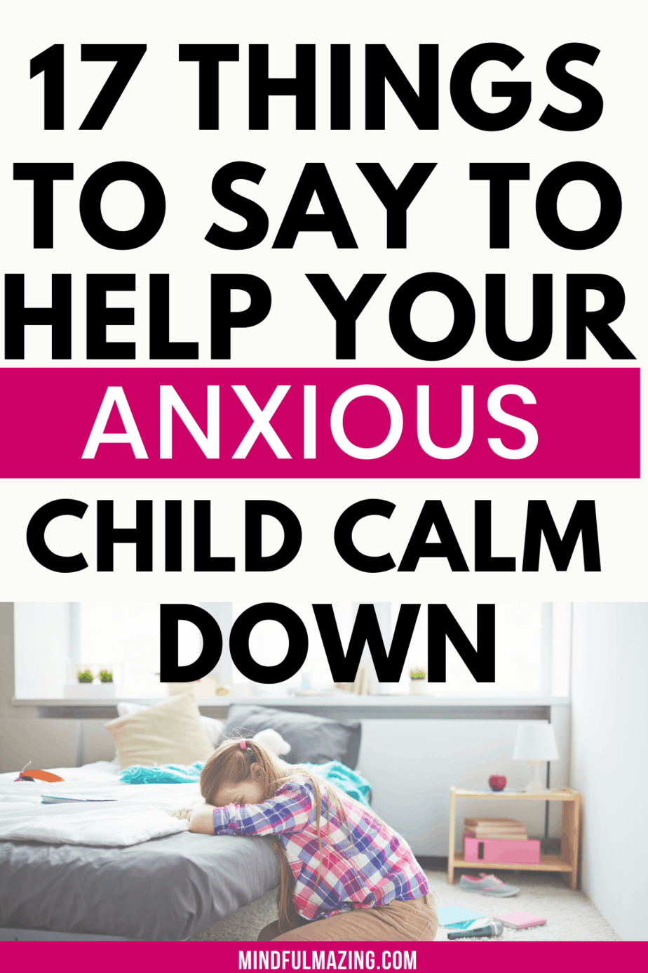 17-phrases-to-calm-an-anxious-child-how-to-help-kids-with-anxiety