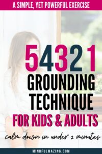 The 54321 Grounding Exercise To Calm Down Quickly • Mindfulmazing.com