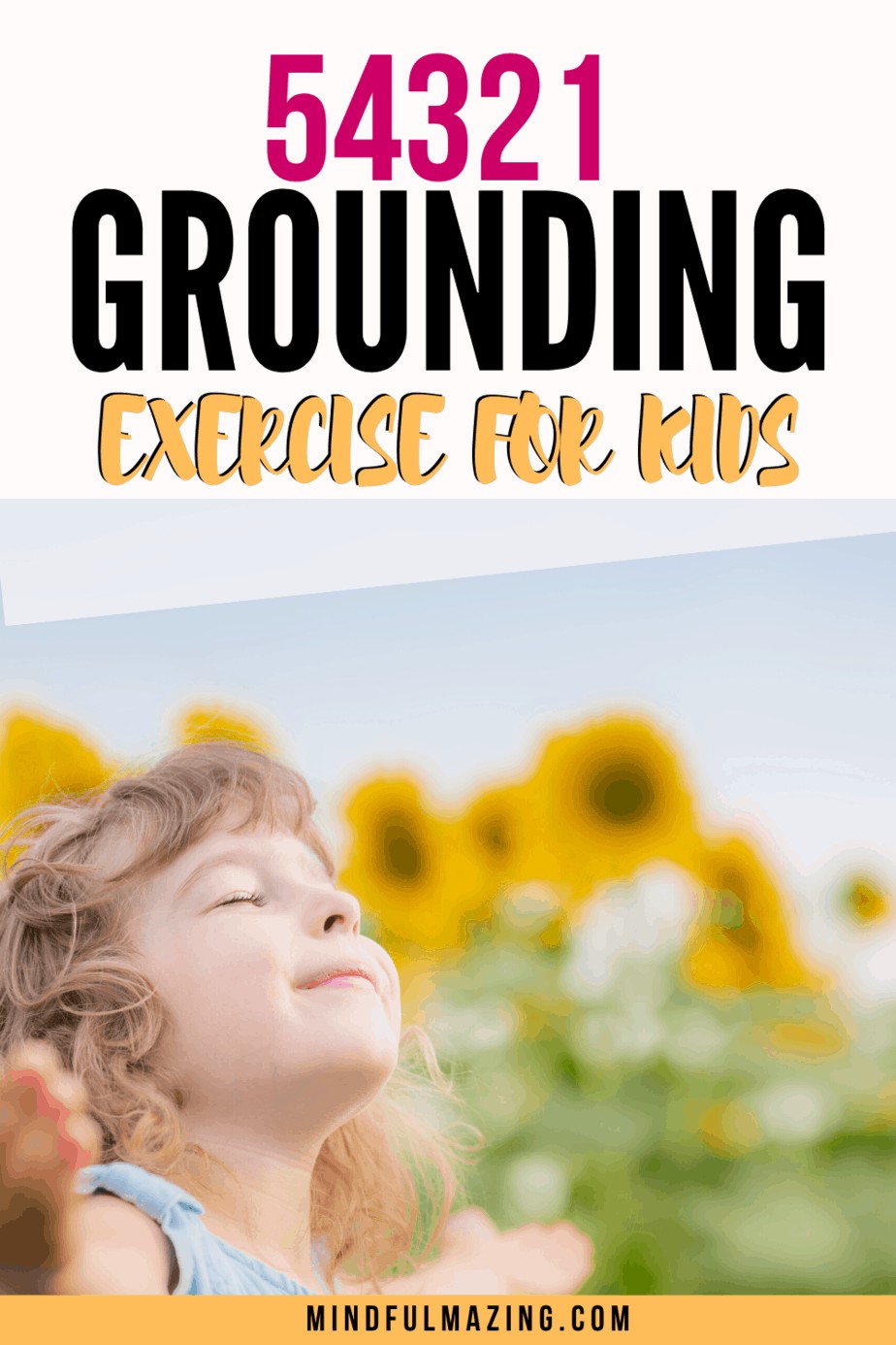 The 54321 Grounding Exercise To Calm Down Quickly • Mindfulmazing.com