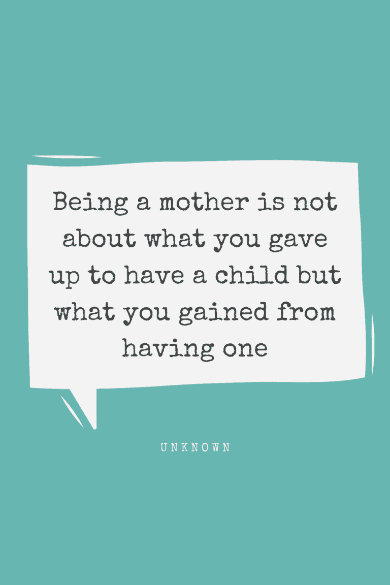 51 Inspirational Mom Quotes to Lift You Up • Mindfulmazing.com