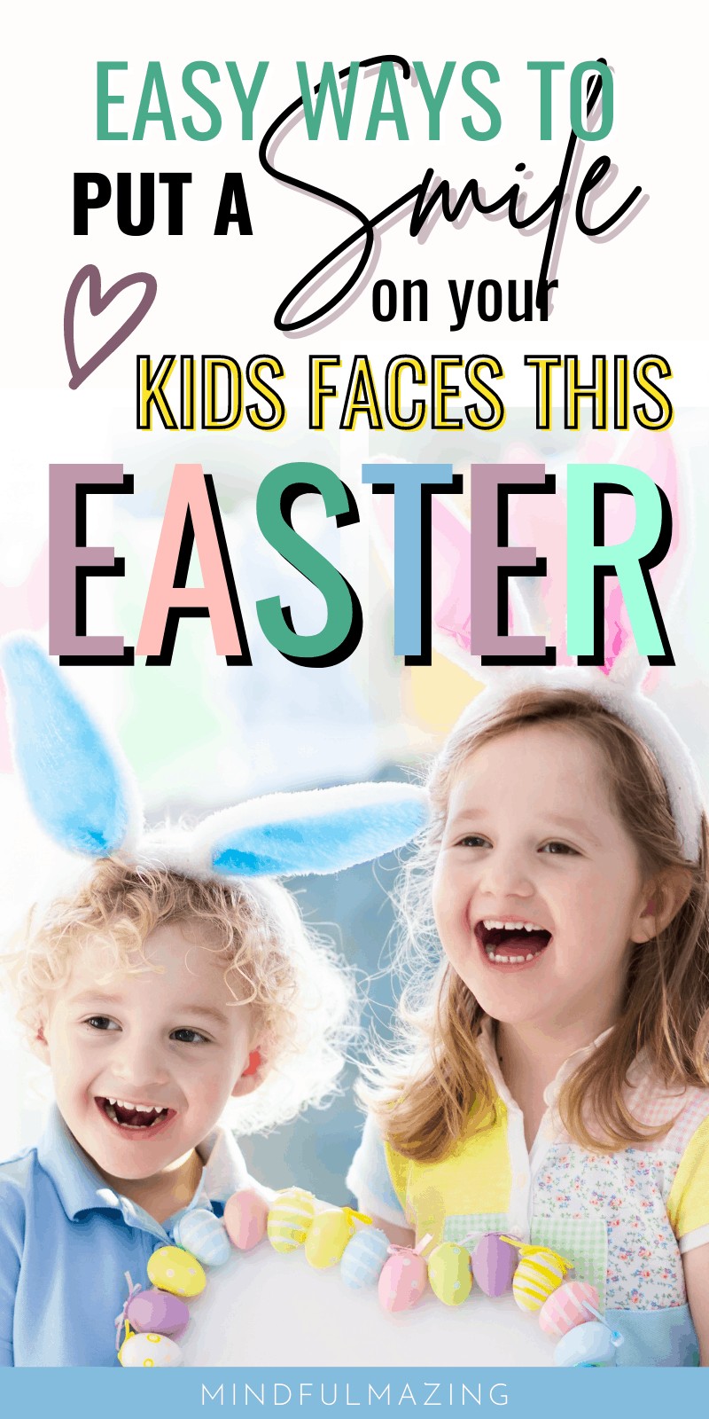 21+ Beautiful Family Easter Traditions • Mindfulmazing.com