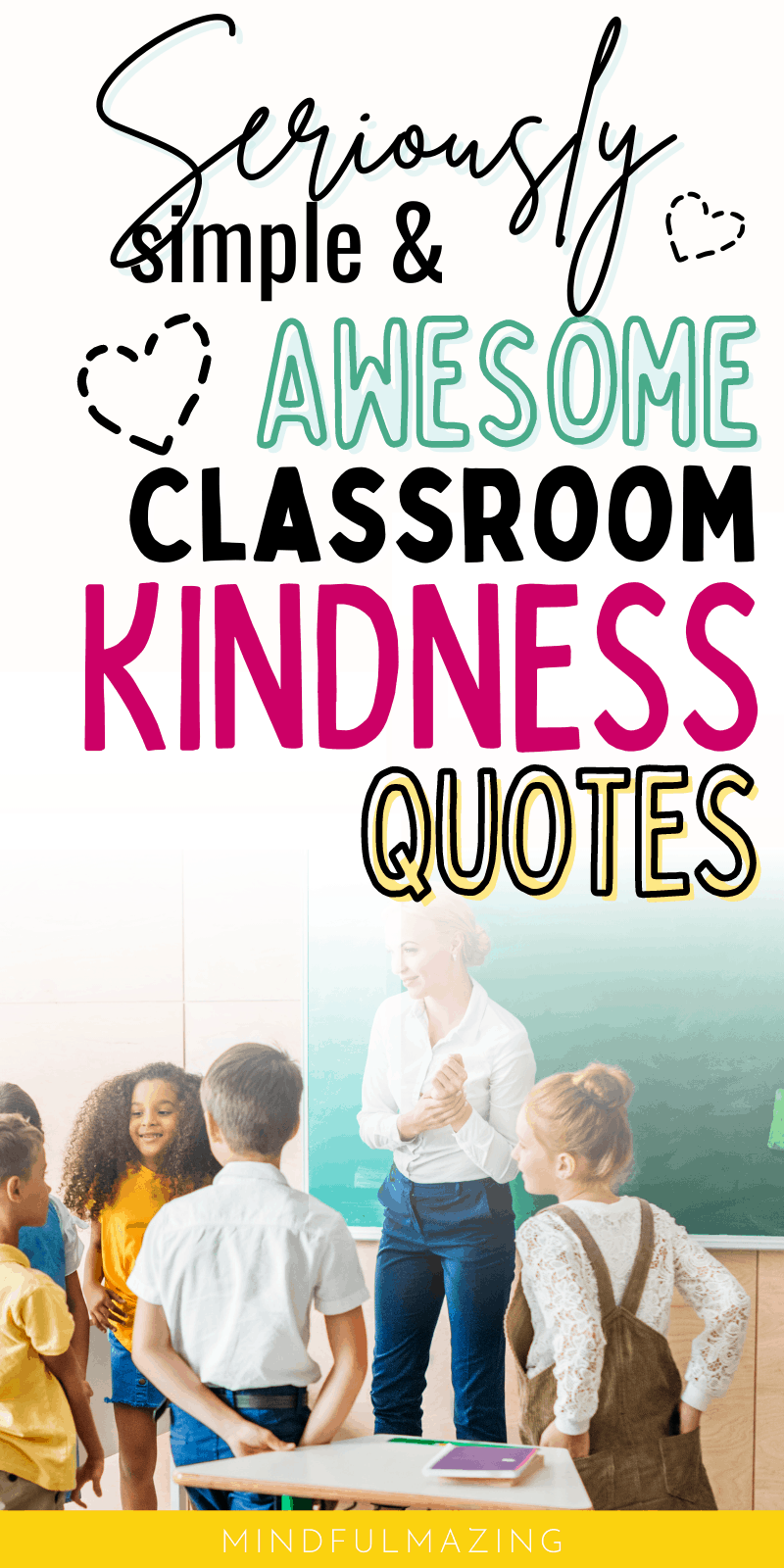 40+ Mesmerizing Kindness Quotes for Kids • Mindfulmazing.com