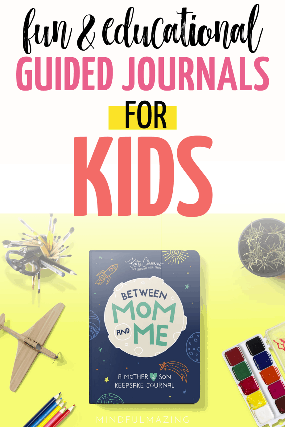 12 Best Journals For Kids To Supercharge Confidence & Connection ...