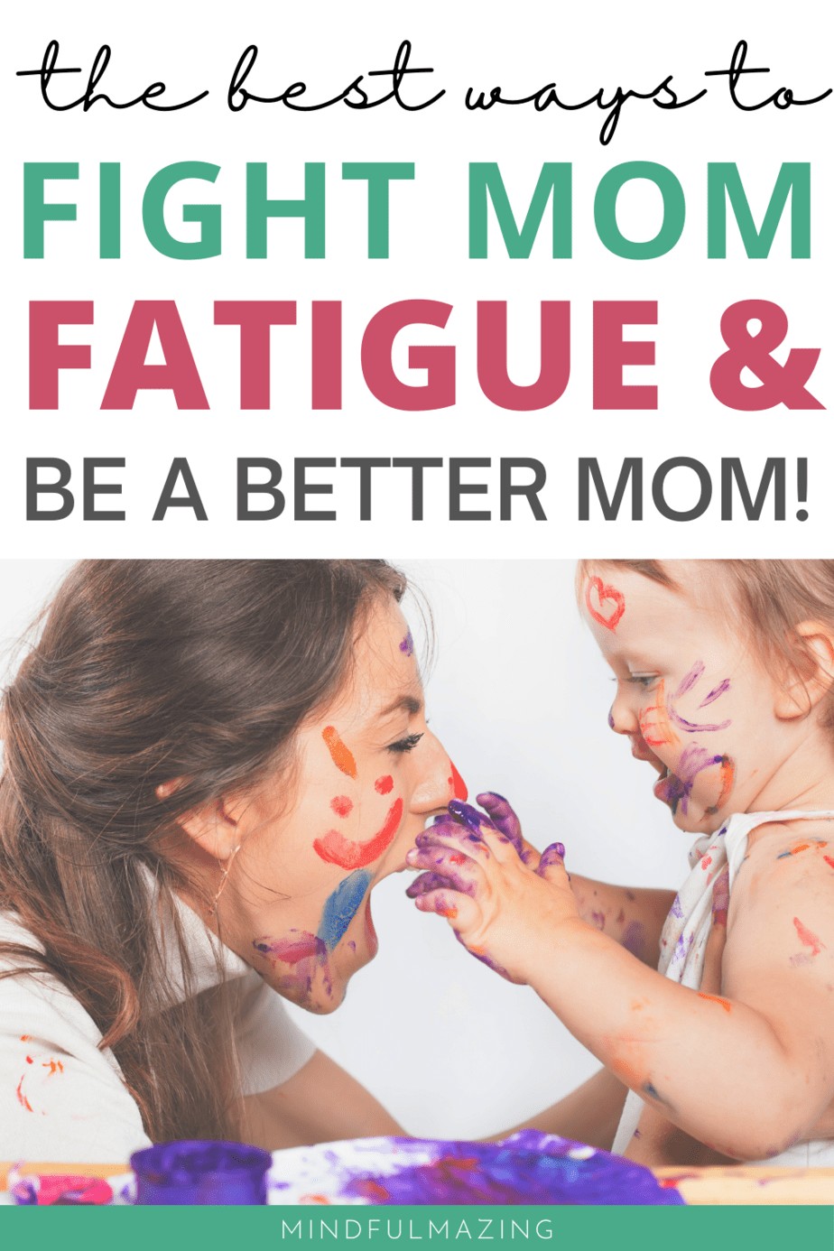 Dear Super Tired Mom - Here is Why You're So Exhausted • Mindfulmazing.com