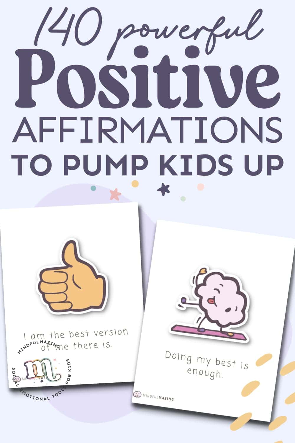 140 Positive Affirmations for Kids To Use Daily (Inspire & Encourage ...