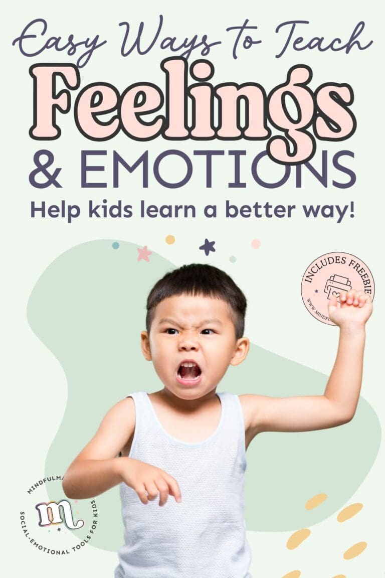 Emotions for Kids: Simple Tips to Teach Feelings • Mindfulmazing.com